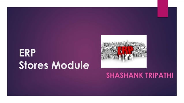 ERP - Stores Module | PPTX