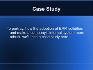 ERP-Case Study- Changes before and after implementing ERP in a company ...