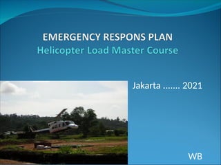 Emergency Response Plan for Helicopter Landing Officer | PPT