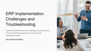 ERP Implementation Challenges and Troubleshooting | PPT