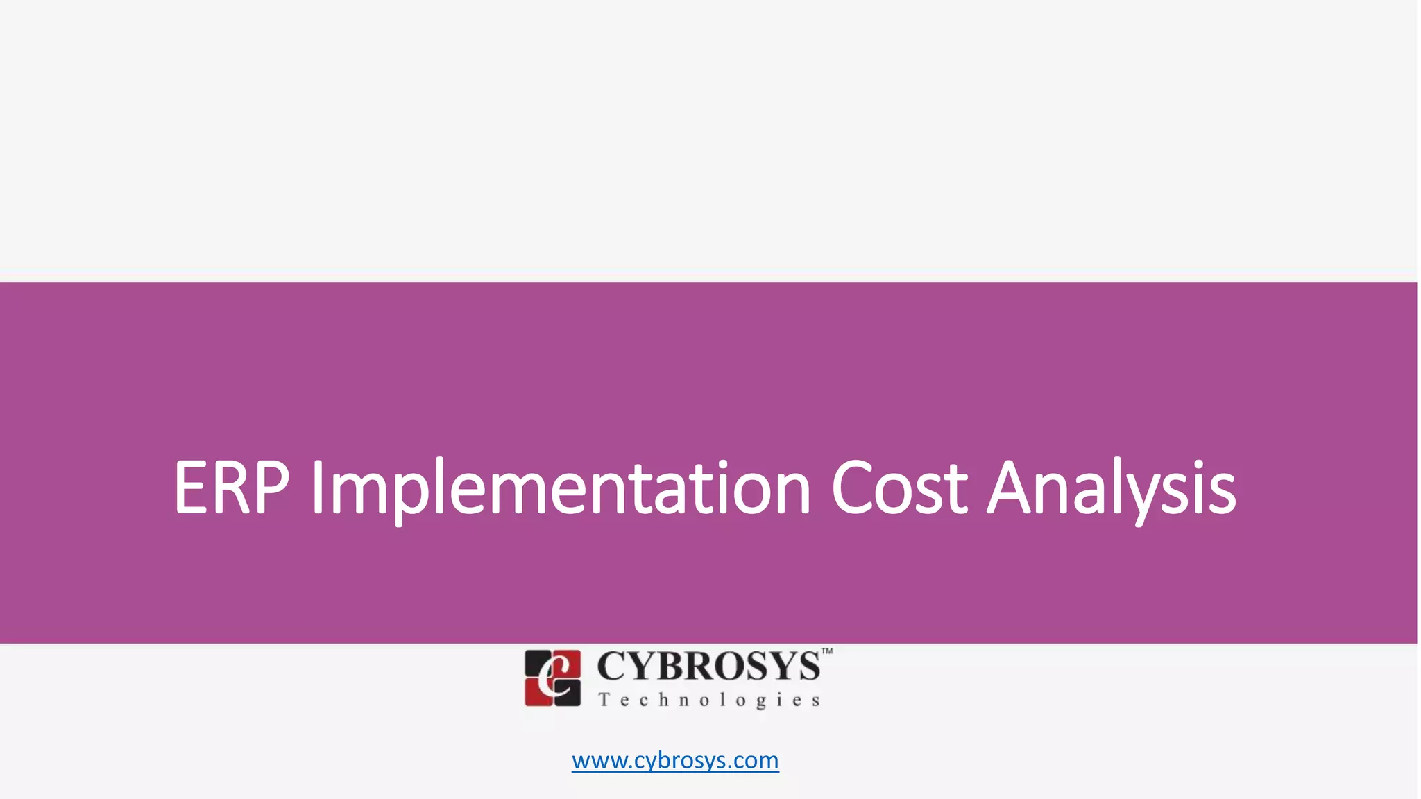 Erp implementation cost analysis | PPTX