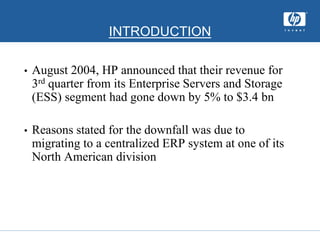 Erp implementation failuer at hp | PPTX
