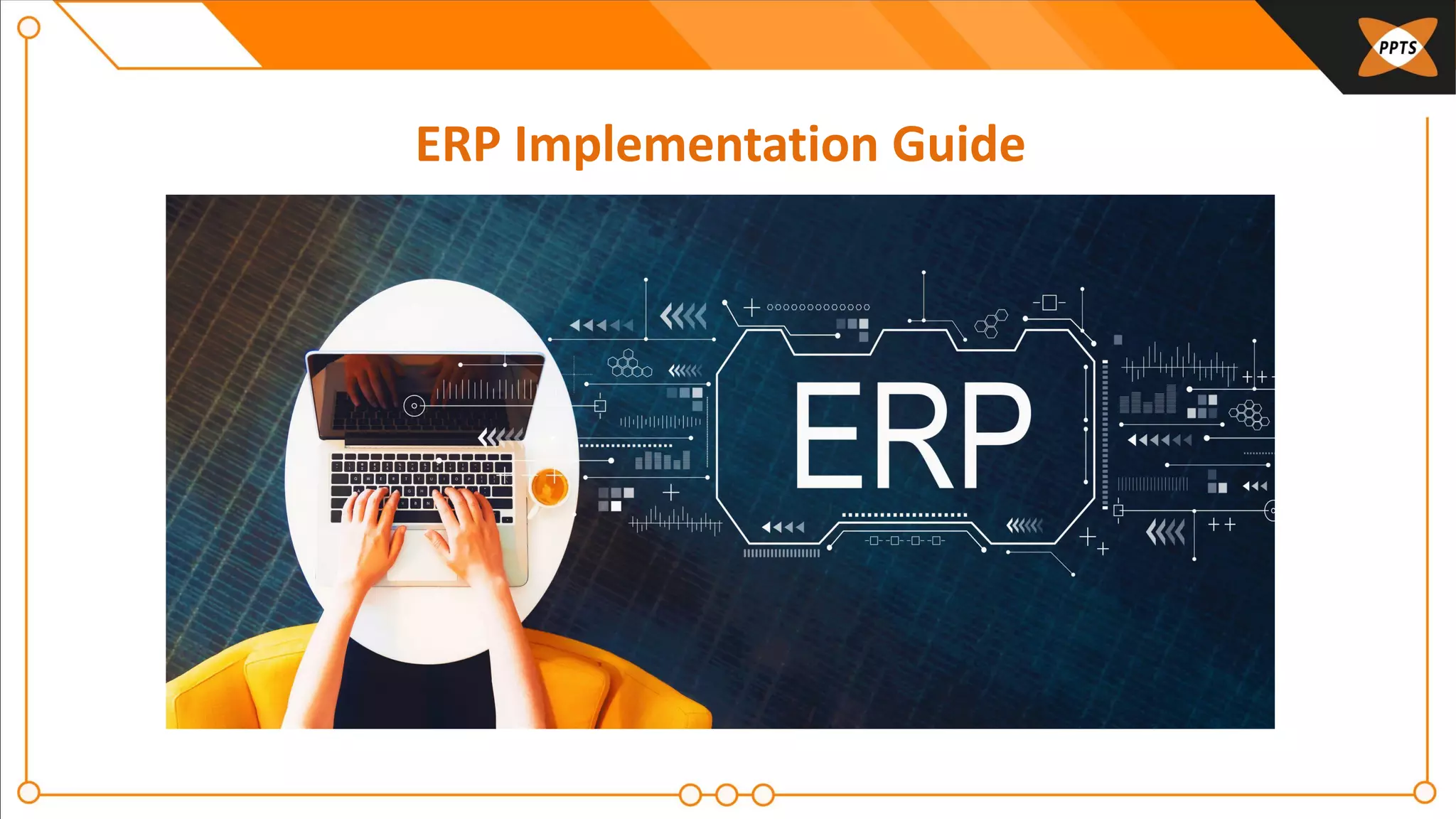 Erp implementation guide | PPT
