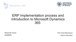 Erp implementation process and introduction to dynamics 365 | PPTX
