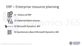 Erp implementation process and introduction to dynamics 365 | PPT