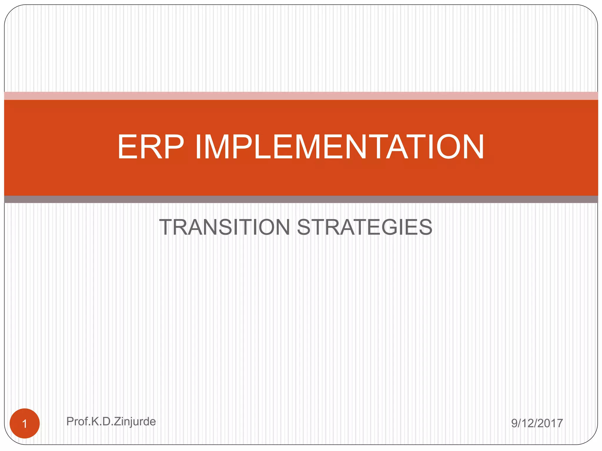 Erp implementation transition strategies | PPTX