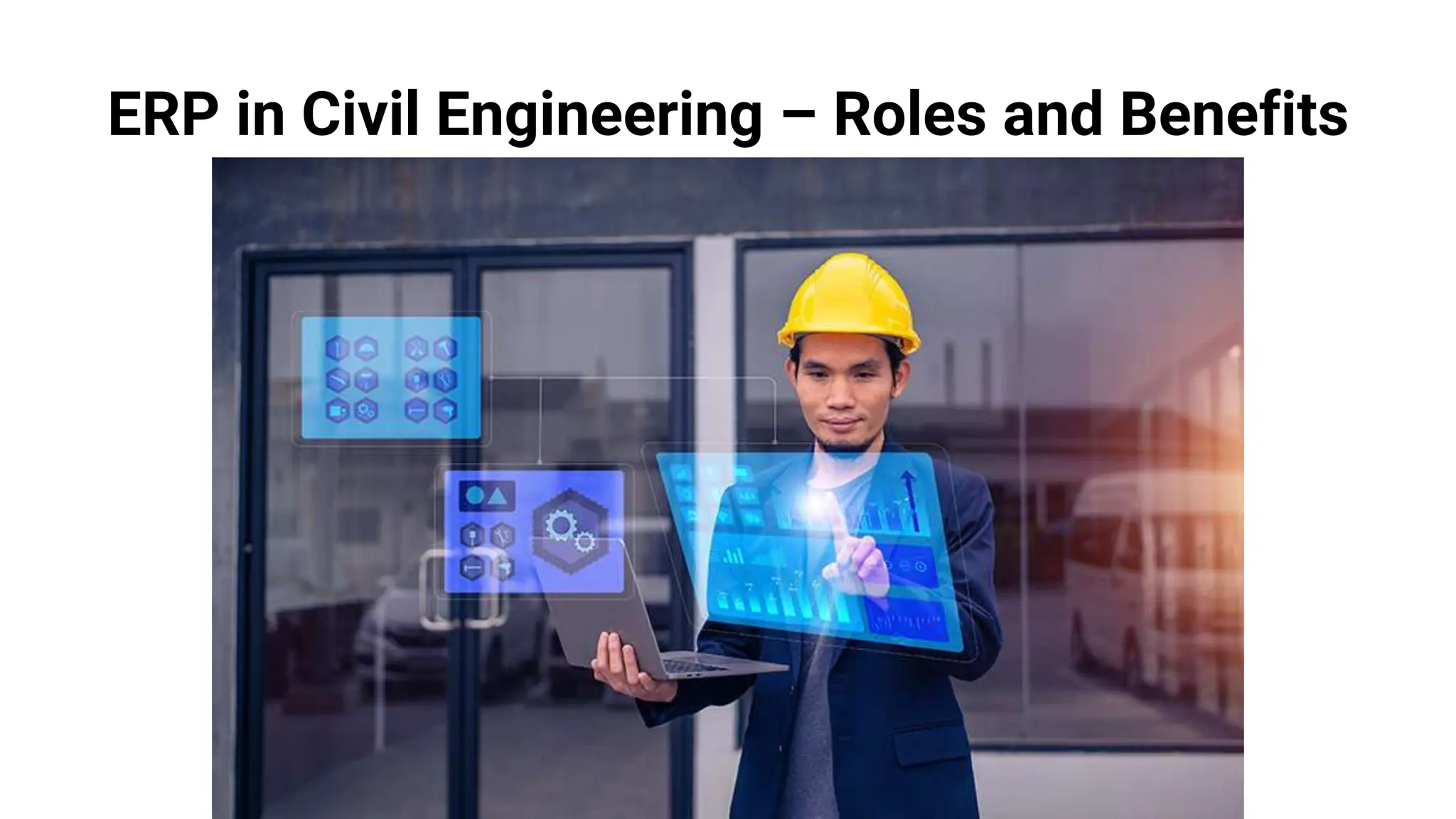 ERP in Civil Engineering – Roles and Benefits.pptx