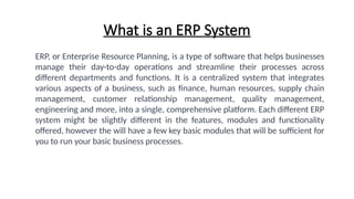 An Introduction to how ERP system works in general by Rowen Tan | PPTX