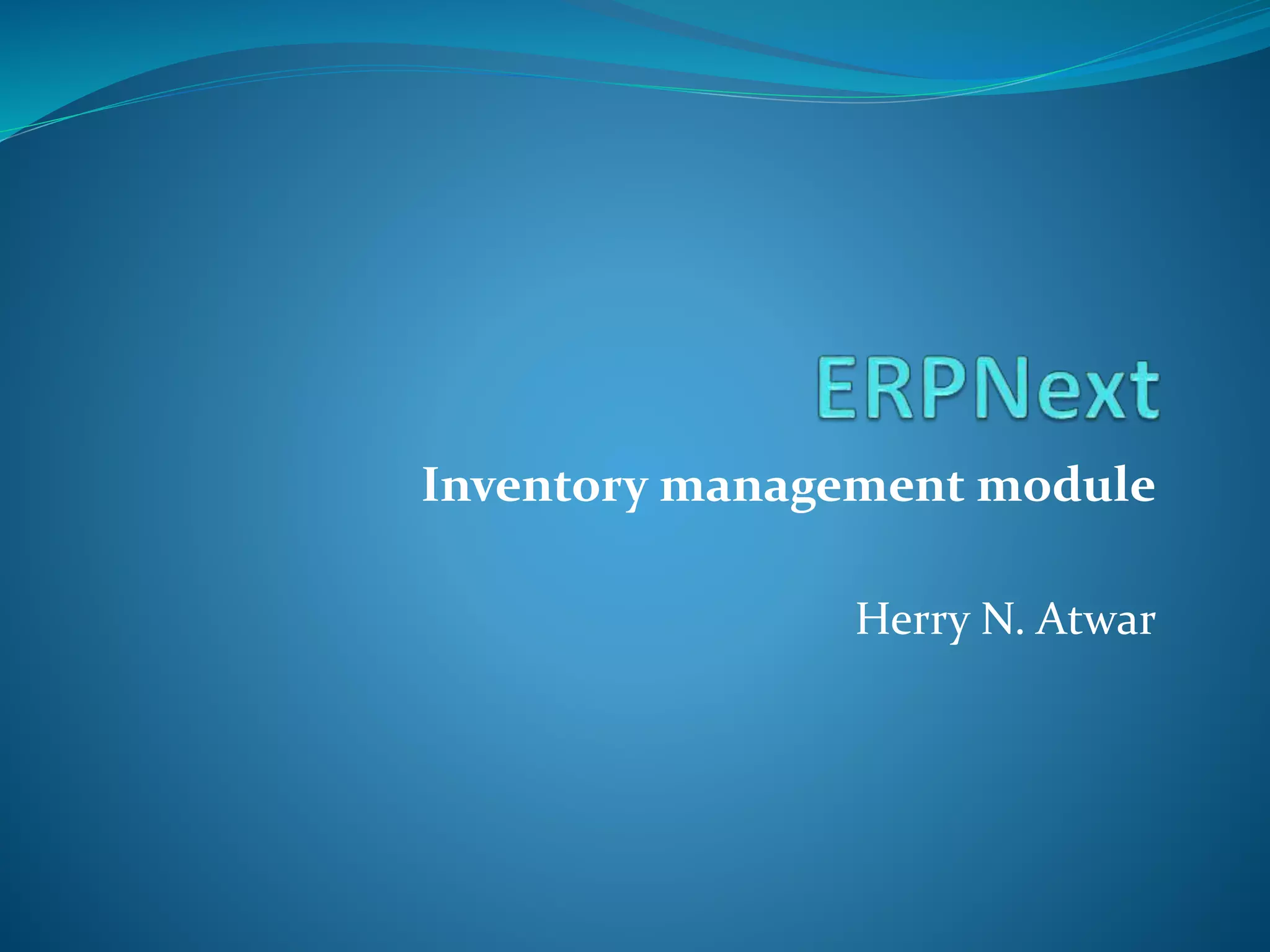 ERPNext_Inventory.pptx