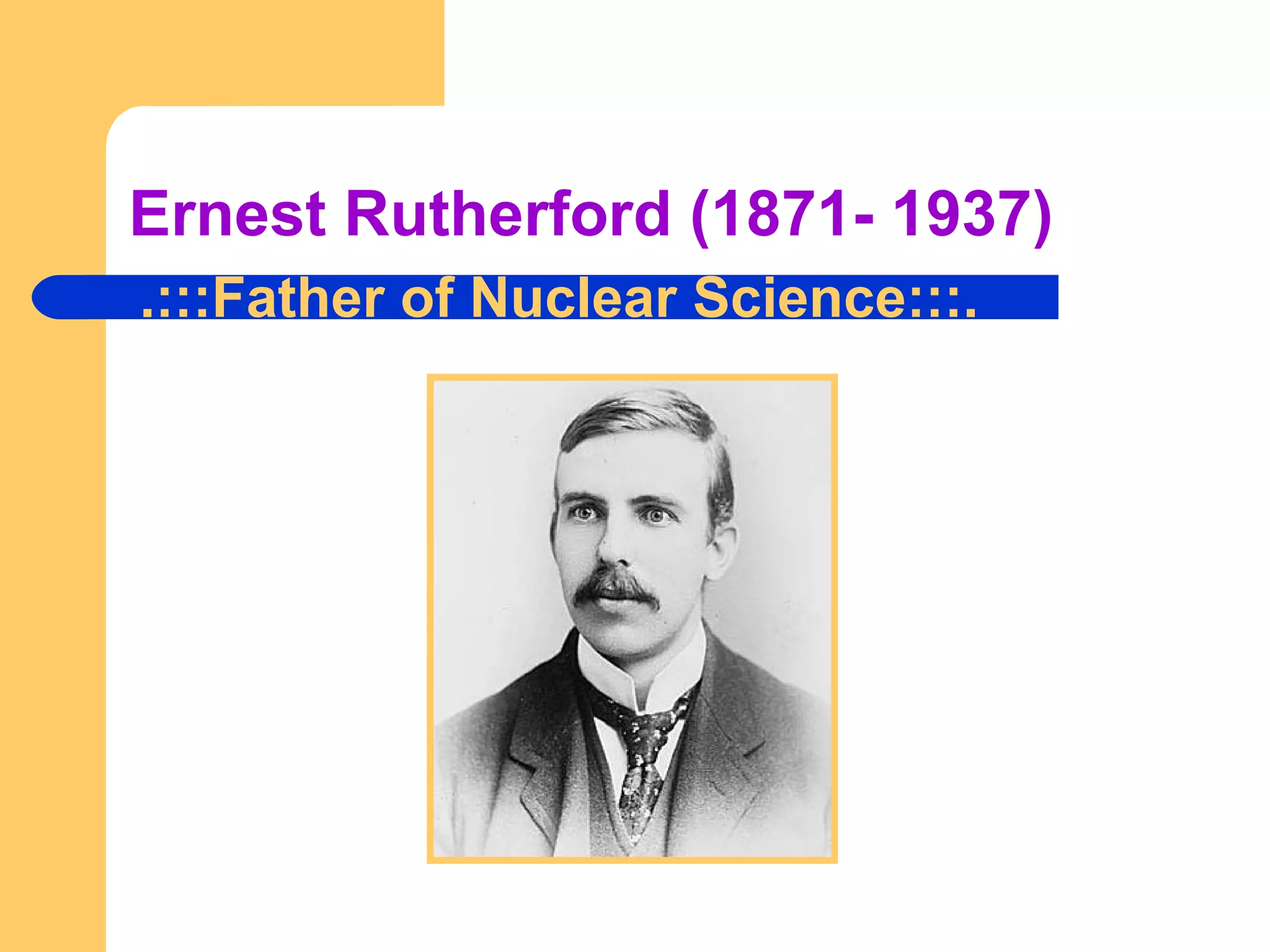 Ernest Rutheford PowerPoint | PPT