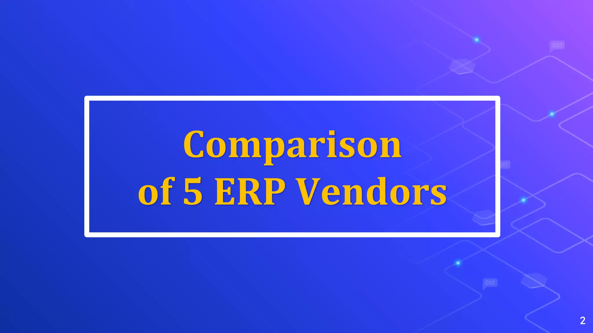 Comparison of 5 ERP Vendors | PPTX