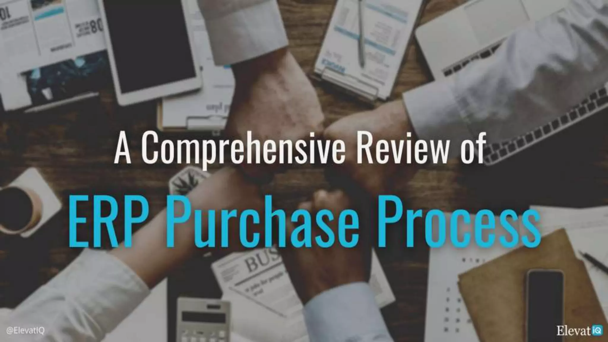 Erp purchase process | A Comprehensive Overview | PPT