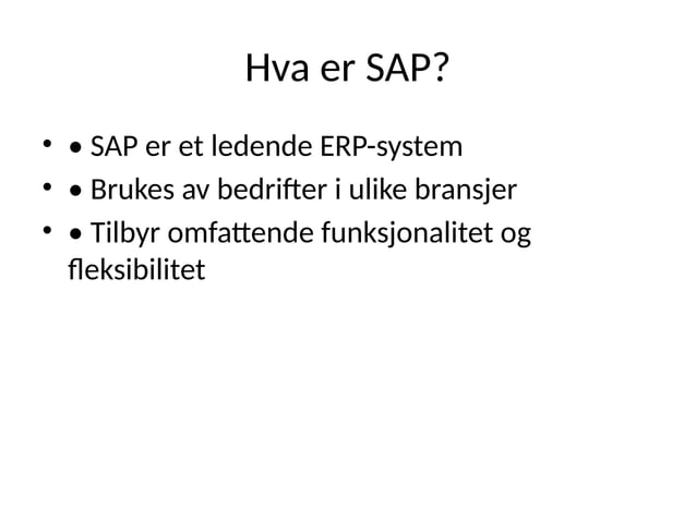 ERP_SAP_presentasjon - Why is SAP the best.pptx
