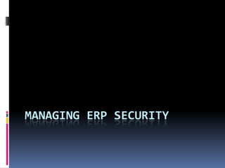 Erp security1 | PPTX