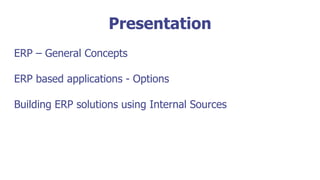 ERP solutions using Internal Sources.pptx
