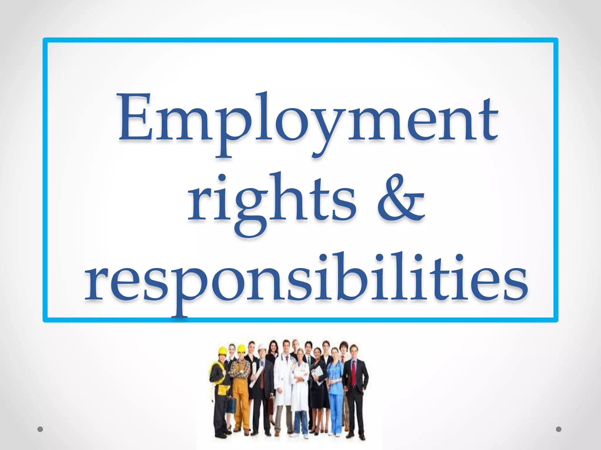 Employment Rights and Responsibilities | PPTX