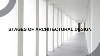 Errol Kwong Australia -Stages of Architectural Design | PPT