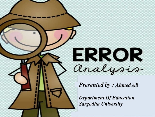 Error Analysis Error Analysis