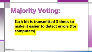 Error Checking and Correction (Parity Bit, Majority Voting, Check Digit) | PPTX
