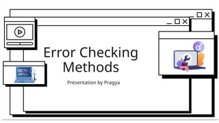 Error Checking Methods Class 8 Computer science | PPT