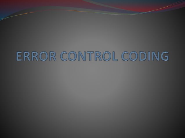 Error control coding | PPT