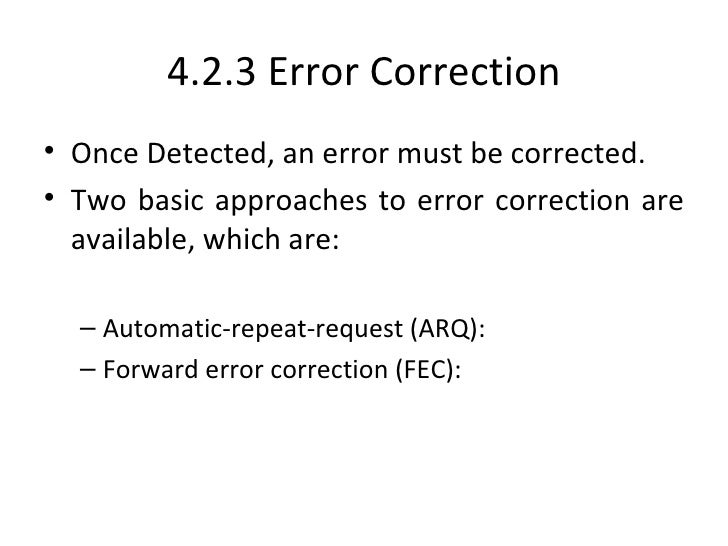 Error correction, ARQ, FEC