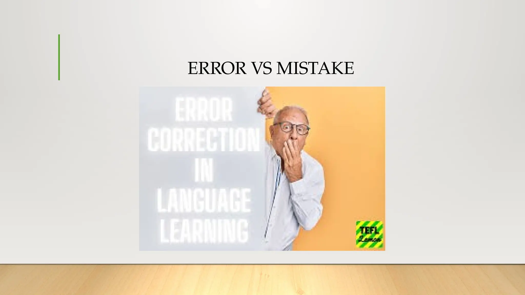 ERROR CORRECTION, QUESTION STRATEGIES, GROUP WORK.pptx