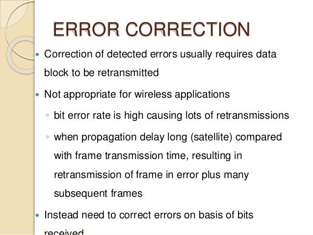 Error detection and correction Error detection and correction