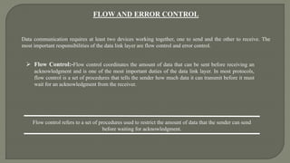 Error detection and correction, flow and error control and trasmission ...