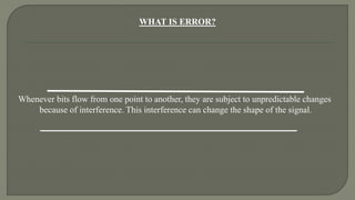 Error detection and correction, flow and error control and trasmission ...
