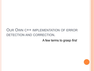 Error Detection N Correction | PPTX