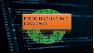 Error hanadling in c programming presentation | PPTX