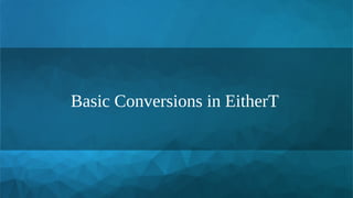 Error Handling in Scala using EitherT | PPT