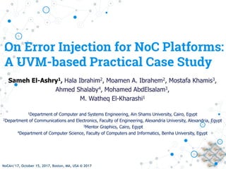 On Error Injection for NoC Platforms: A UVM-based Practical Case Study ...