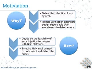 On Error Injection for NoC Platforms: A UVM-based Practical Case Study | PPT