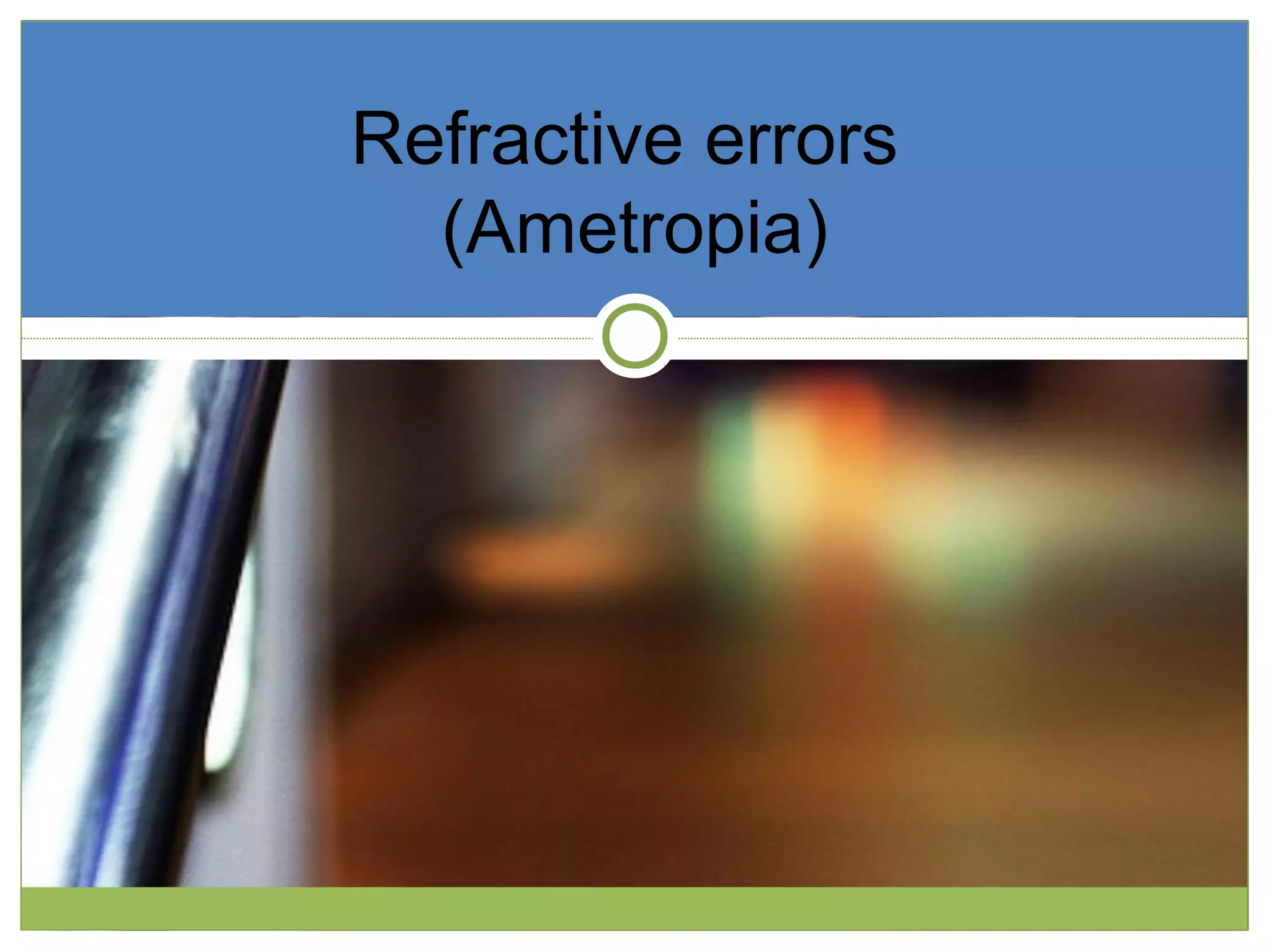 Error of Refraction | PPT