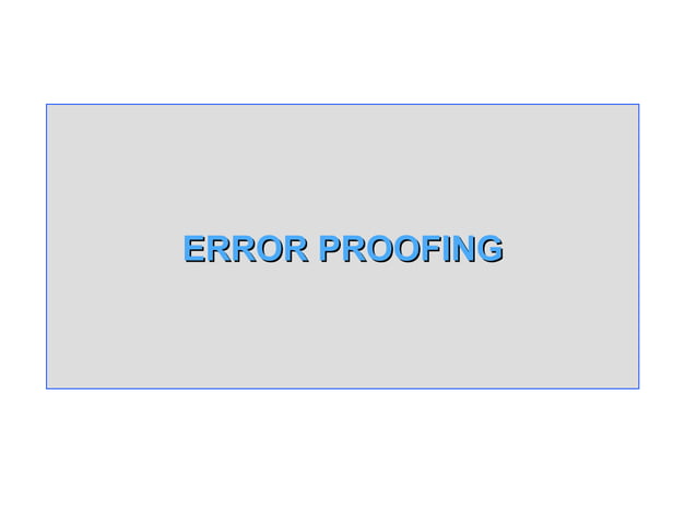 Error proofing | PPT