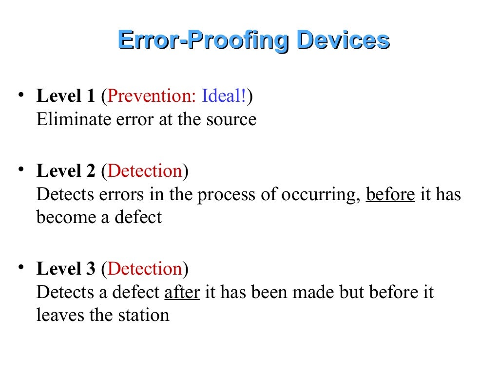 Error proofing