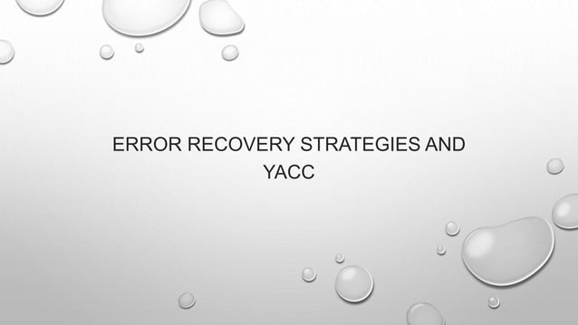 Error Recovery strategies and yacc | Compiler Design | PPTX