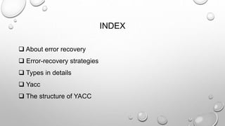 Error Recovery strategies and yacc | Compiler Design | PPTX