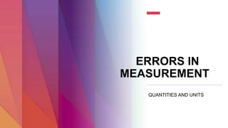 ERRORS IN MEASUREMENT.pptx