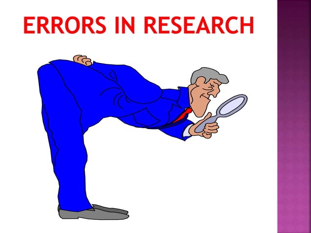 Errors in research | PPTX | Science