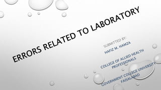 Errors related to clinical laboratory | PPTX