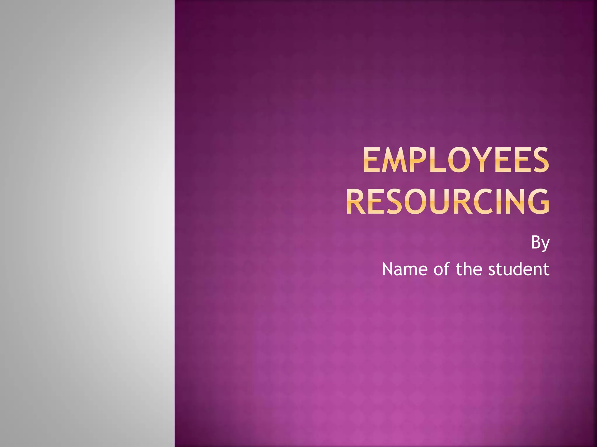 Employee Resourcing | PPTX