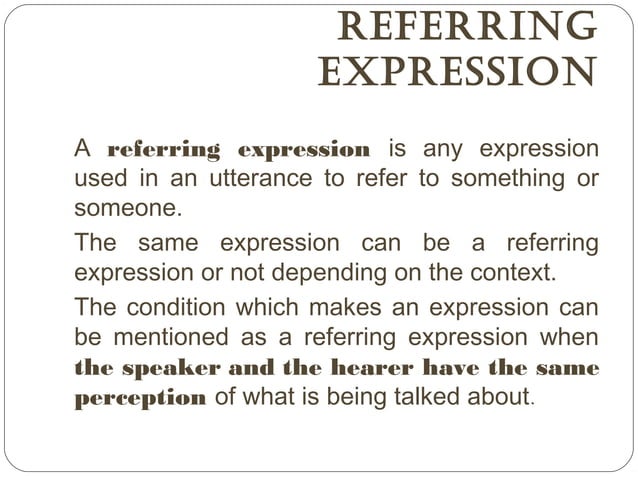 Reference, Sense, and Referring Expression in Semantics | PPT