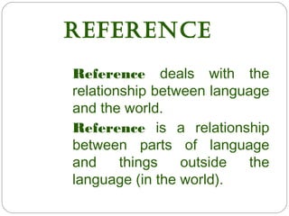 Reference, Sense, and Referring Expression in Semantics | PPT