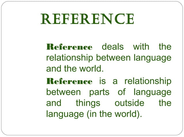 Reference, Sense, and Referring Expression in Semantics | PPT