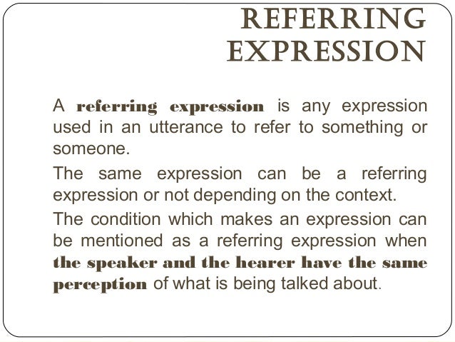 Reference, Sense, and Referring Expression in Semantics