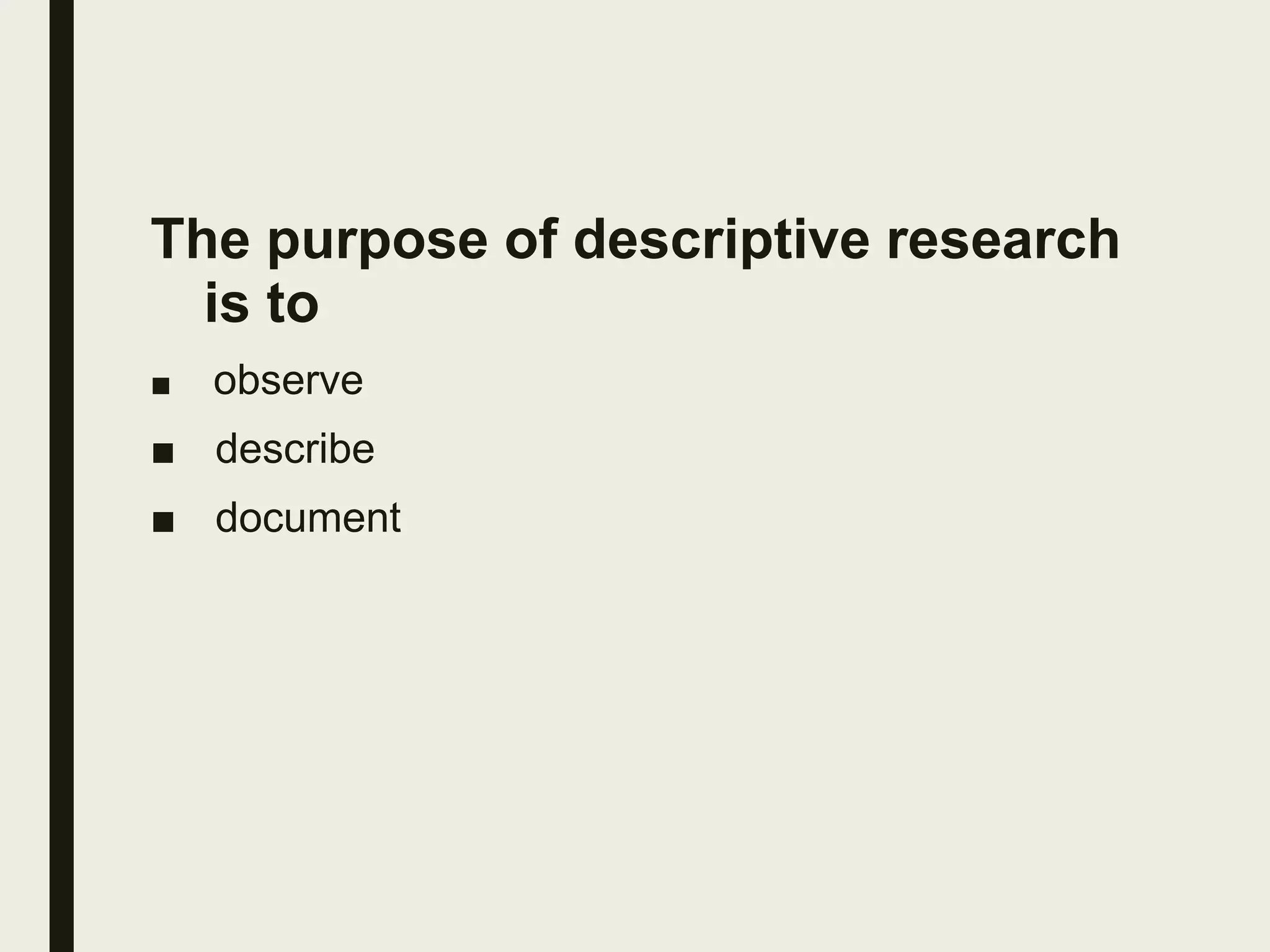descriptive research (collegelevel) | PPTX