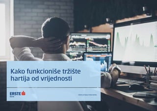 Erste slide share - kako funkcioniše tržište hartija od vrijednosti | PPT